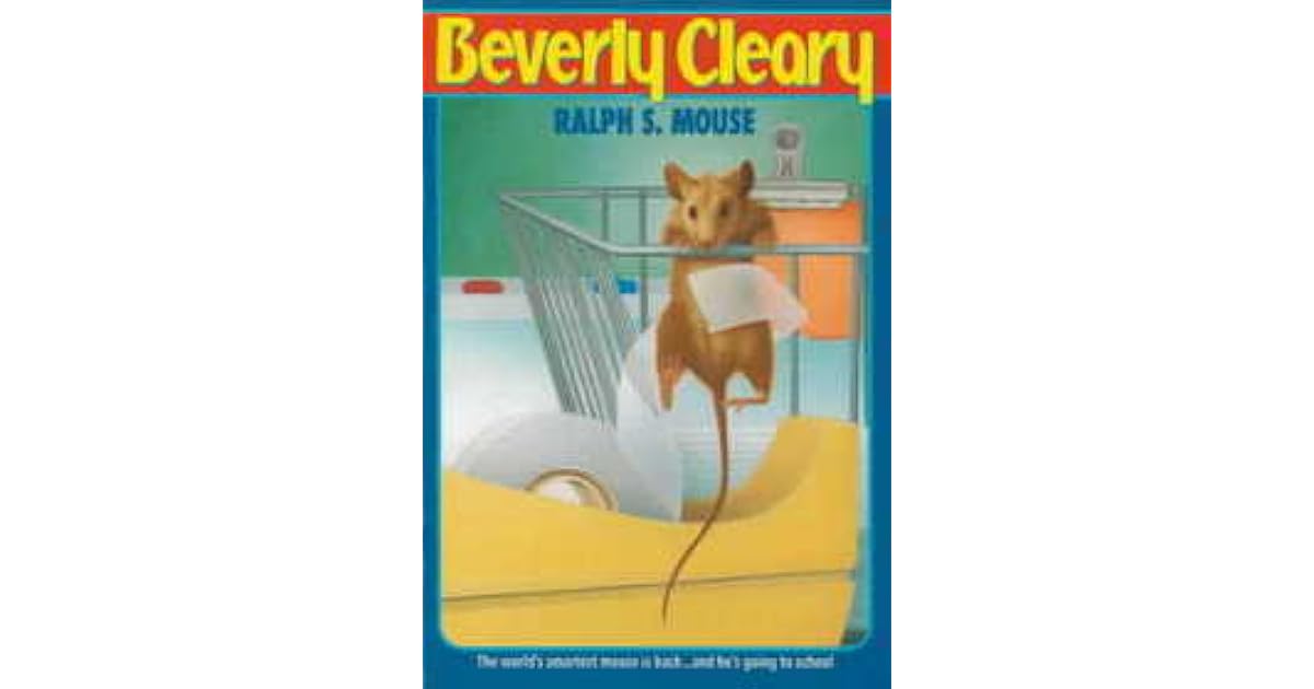 Ralph S Mouse by Beverly Cleary