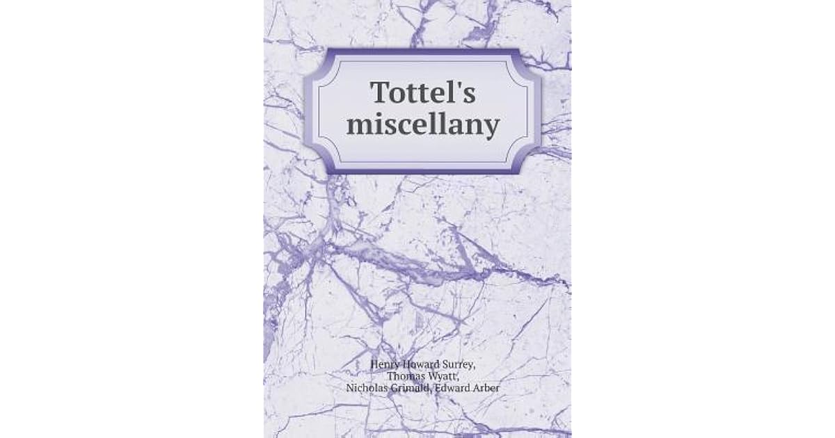 Tottel's Miscellany by Thomas Wyatt