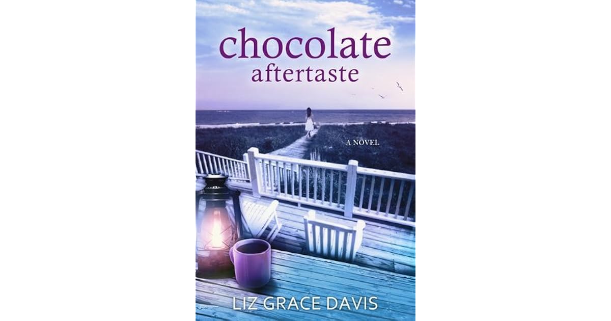 Chocolate Aftertaste by Liz Grace Davis