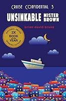 Unsinkable Mister Brown by Brian David Bruns