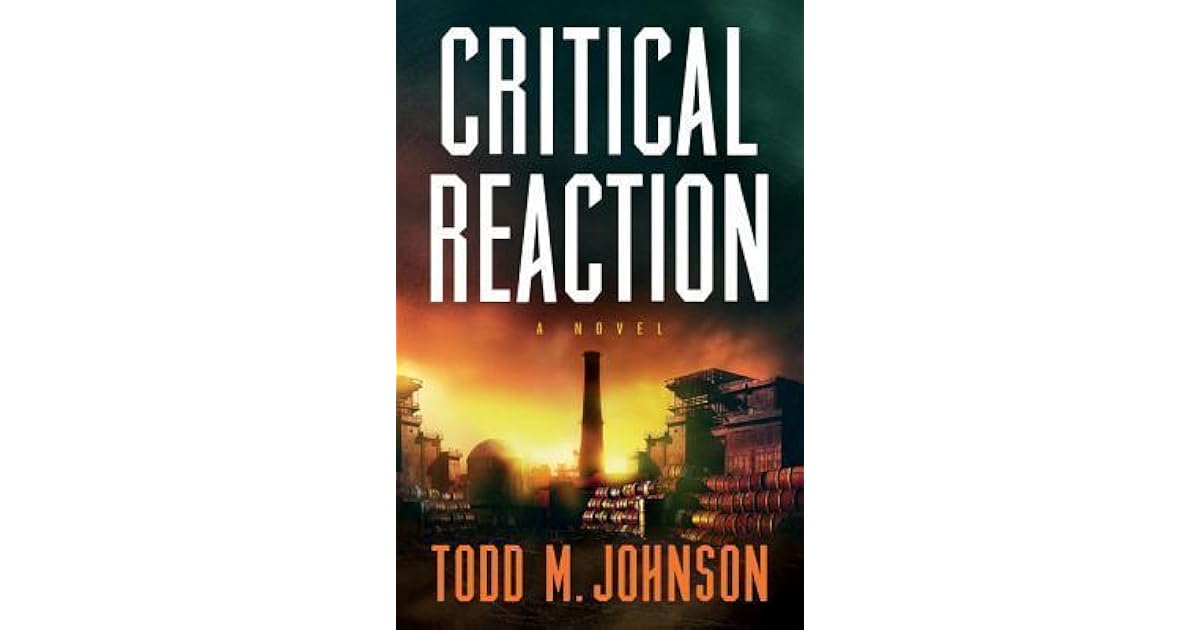 Critical Reaction by Todd M. Johnson