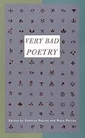 Very Bad Poetry by Kathryn Petras