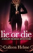 Shelby Nichols Series by Colleen Helme