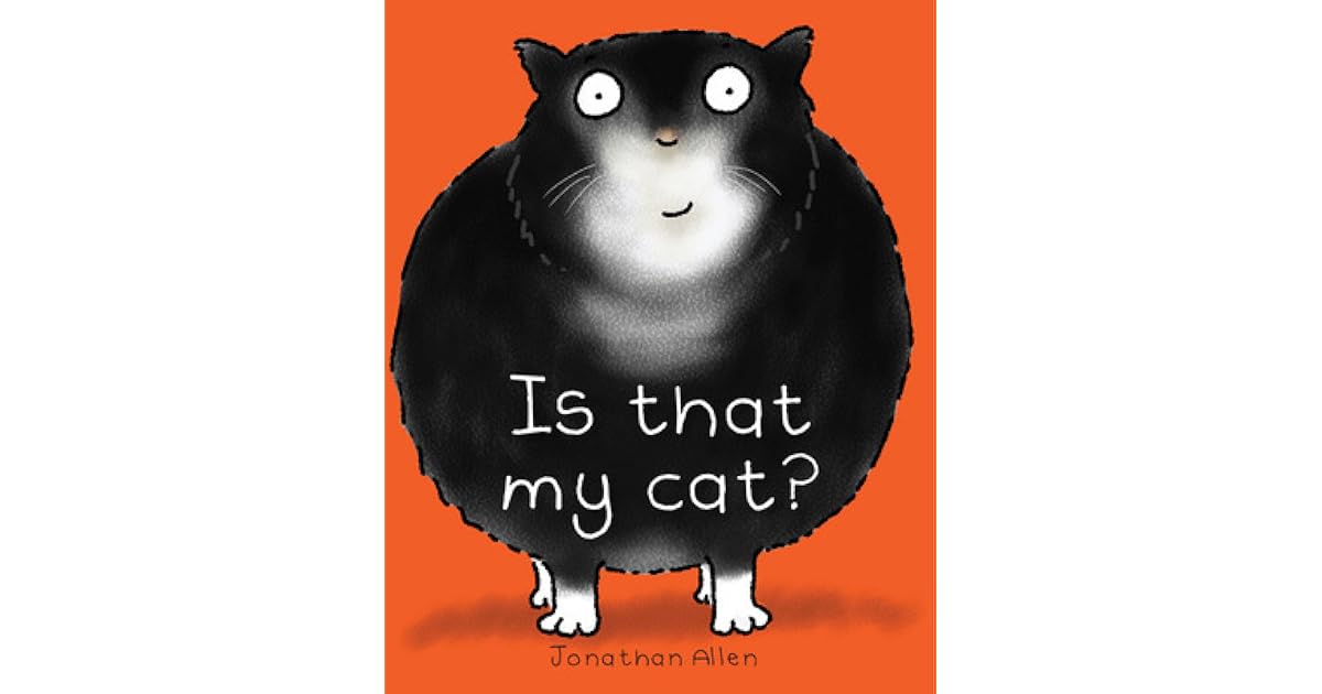 Is That My Cat? by Jonathan Allen