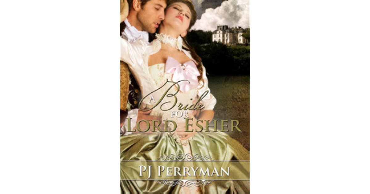 A Bride for Lord Esher by P.J. Perryman