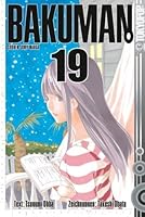 Bakuman, Vol. 19 by Tsugumi Ohba