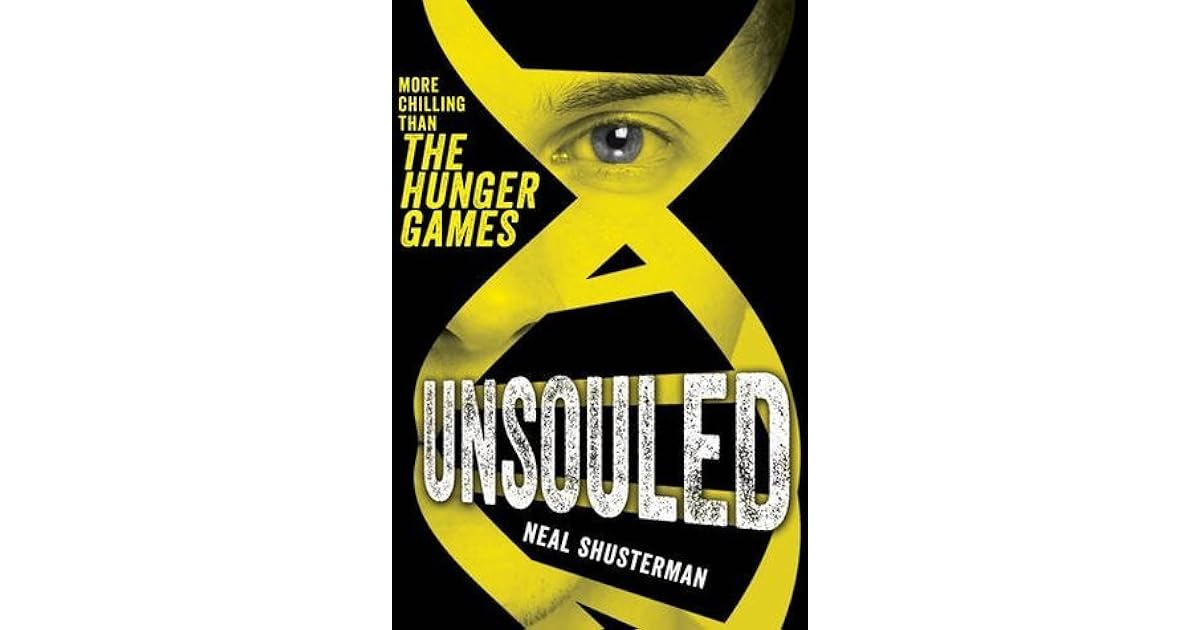 UnSouled (Unwind, #3) by Neal Shusterman