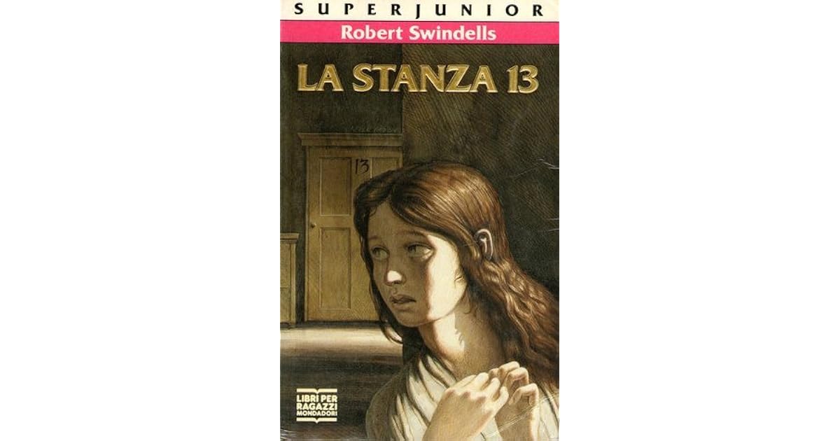 La stanza 13 by Robert Swindells
