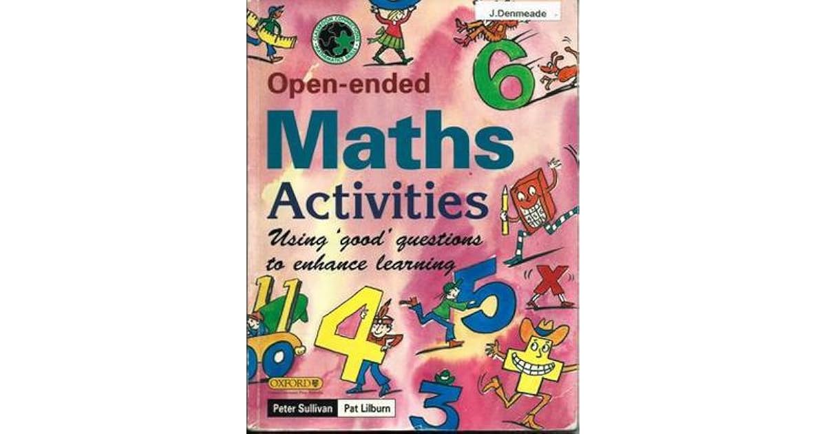 Open ended Maths Activities Using Good Questions To Enhance Learning open-ended-maths-activities-using-good-questions-to-enhance-learning