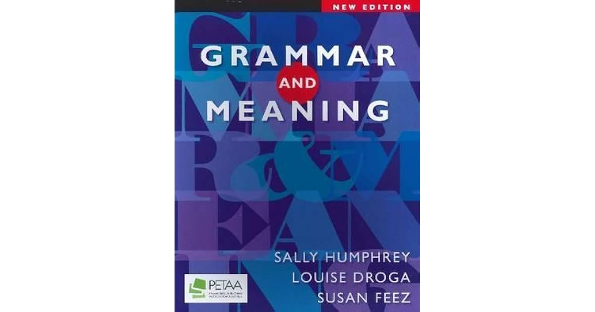 Grammar and Meaning by Sally Humphrey