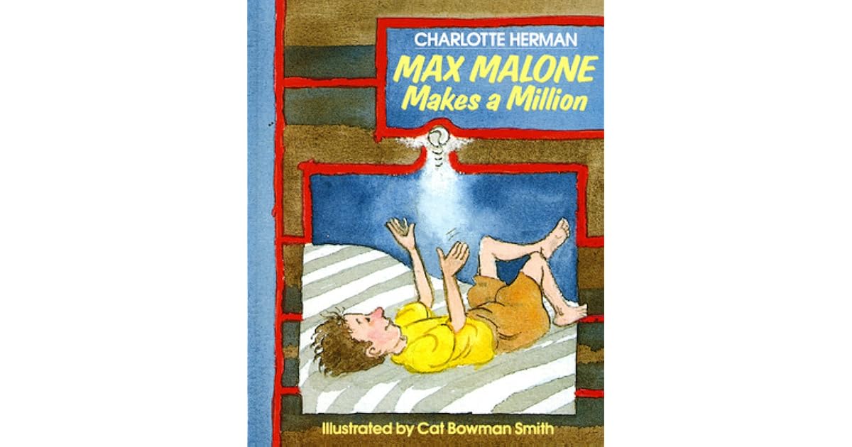 Max Malone Makes a Million by Charlotte Herman