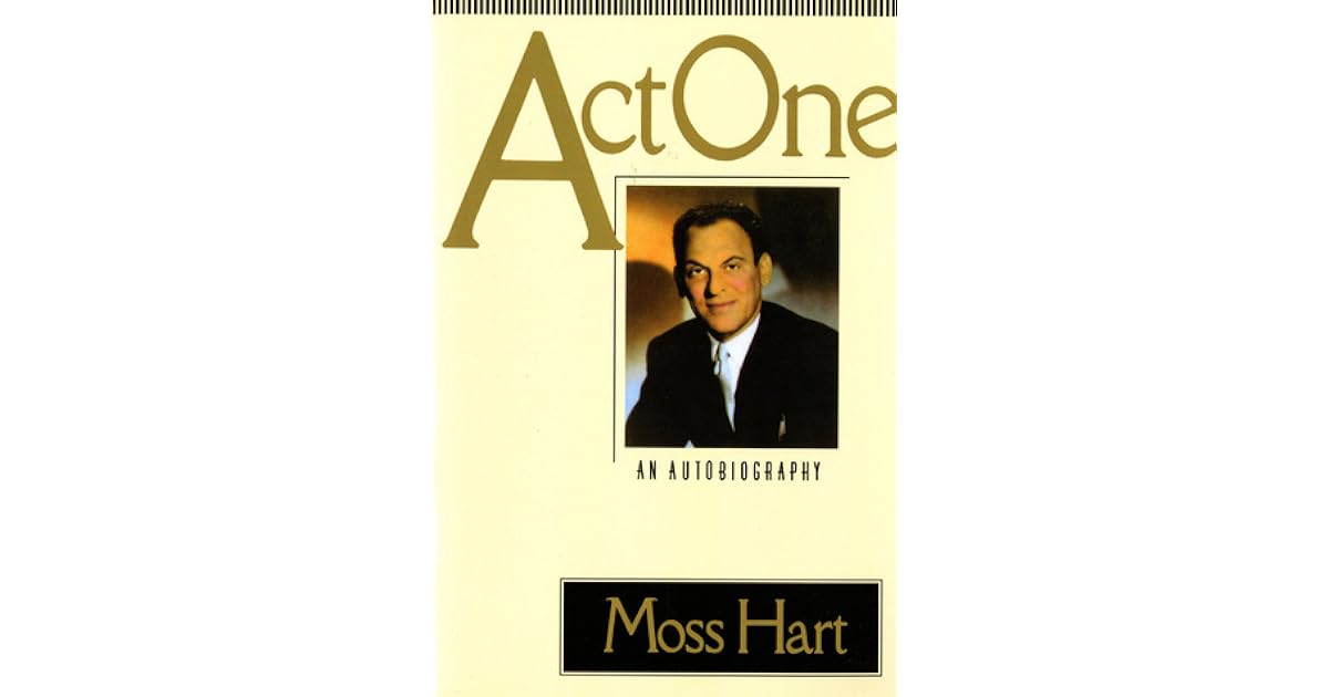 Act One by Moss Hart