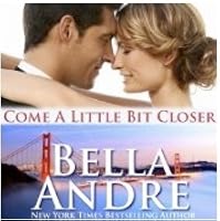 Come A Little Bit Closer (San Francisco Sullivans, #7; The Sullivans ...