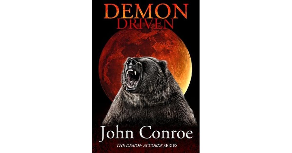 Demon Driven (Demon Accords, #2) by John Conroe
