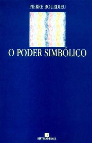 O poder simbólico by Pierre Bourdieu