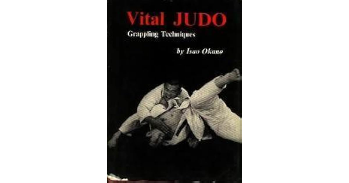 Vital Judo: Grappling Techniques by Isao Okano