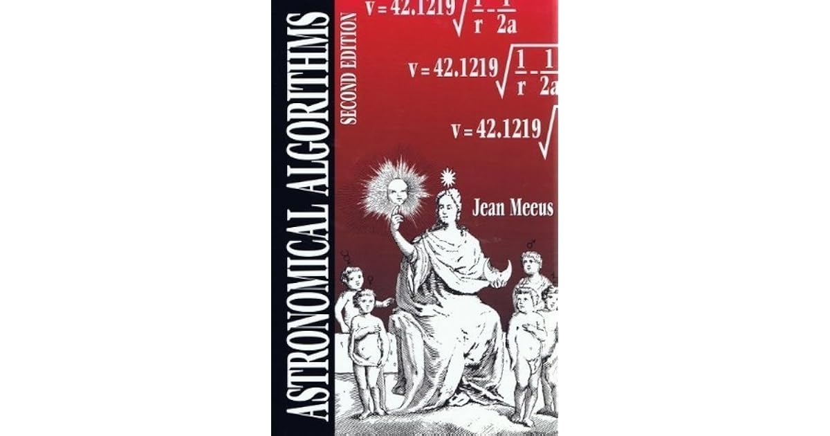 Astronomical Algorithms by Jean Meeus