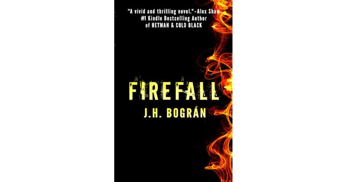 Firefall by J.H. Bogran