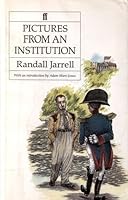 Pictures from an Institution by Randall Jarrell