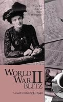 World War II London Blitz Diary, Volume 1 by Ruby Side Thompson