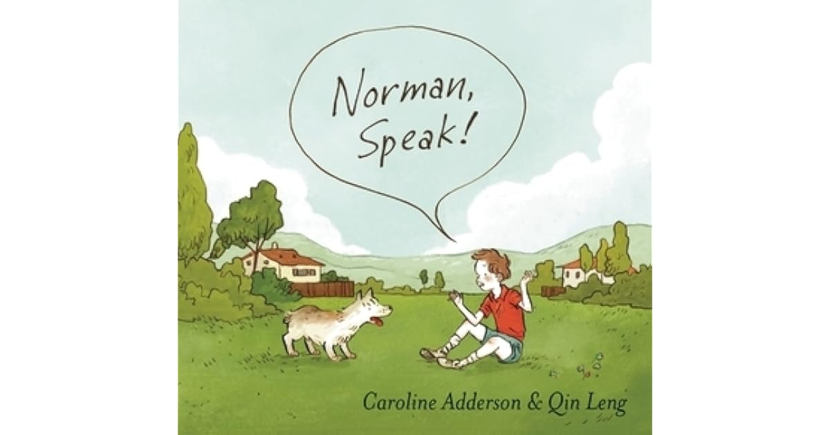 Norman, Speak! by Caroline Adderson