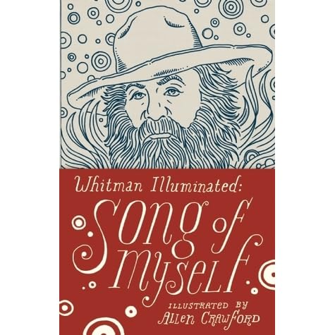 Whitman Illuminated: Song of Myself by Walt Whitman — Reviews ...