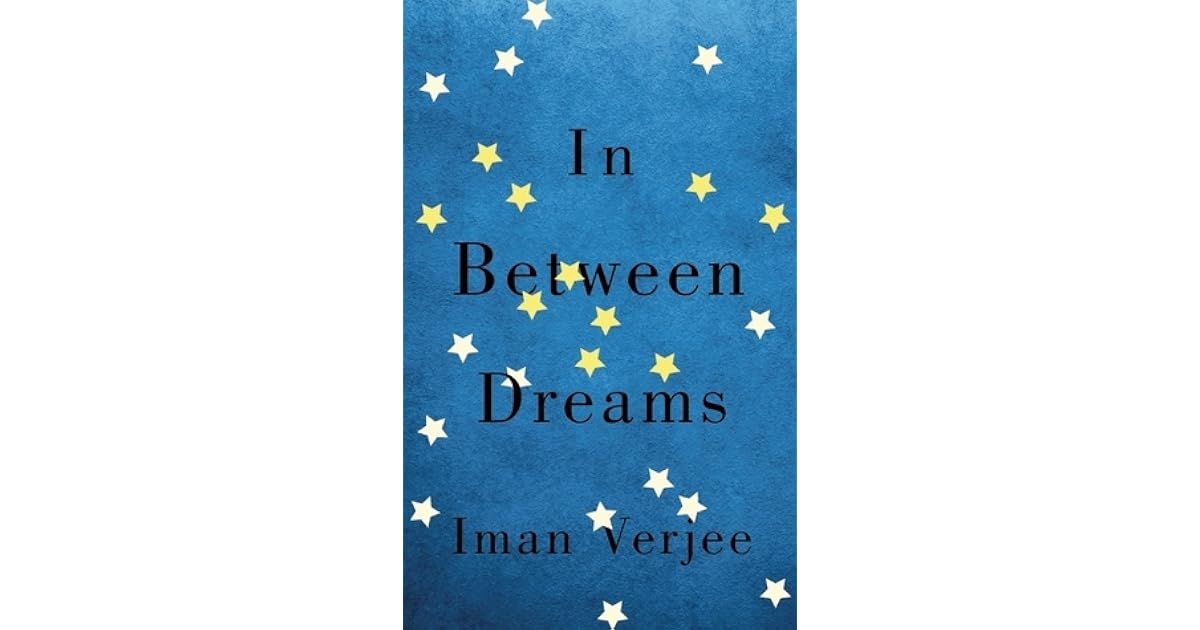 In Between Dreams by Iman Verjee