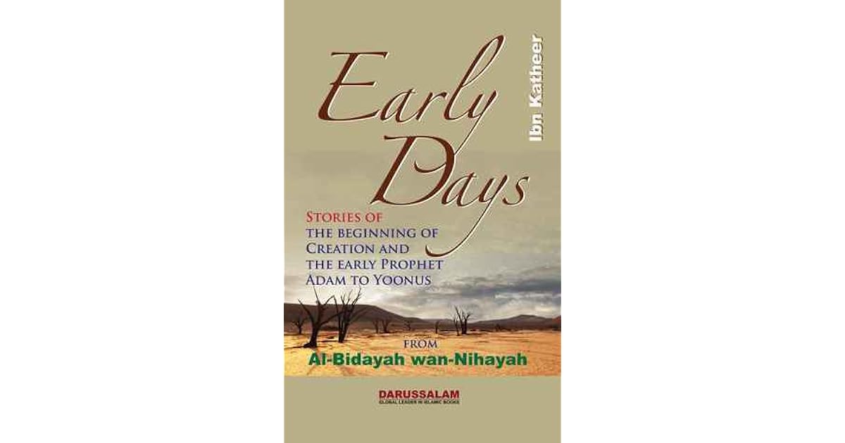 Early Days by Ibn Kathir