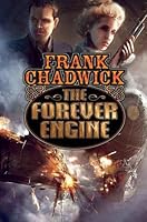 The Forever Engine by Frank Chadwick