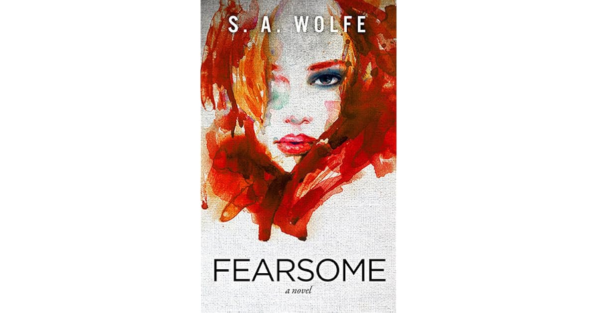 Fearsome Fearsome 1 By S A Wolfe fearsome-fearsome-1-by-s-a-wolfe