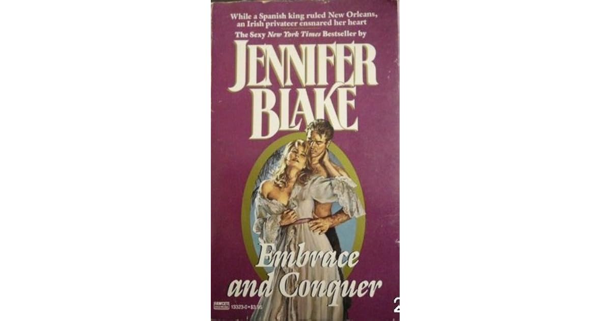 Embrace and Conquer by Jennifer Blake