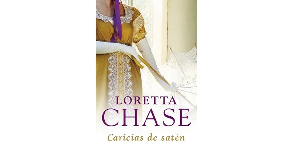 Caricias de satén by Loretta Chase