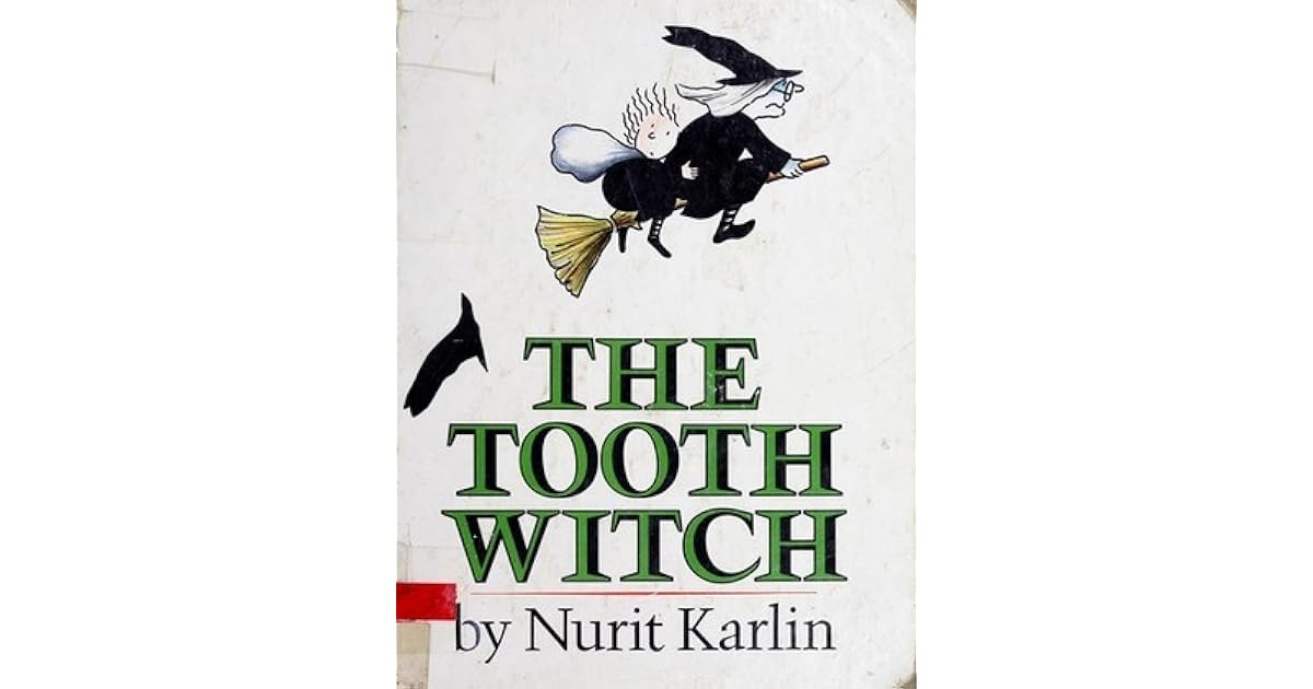 The Tooth Witch by Nurit Karlin
