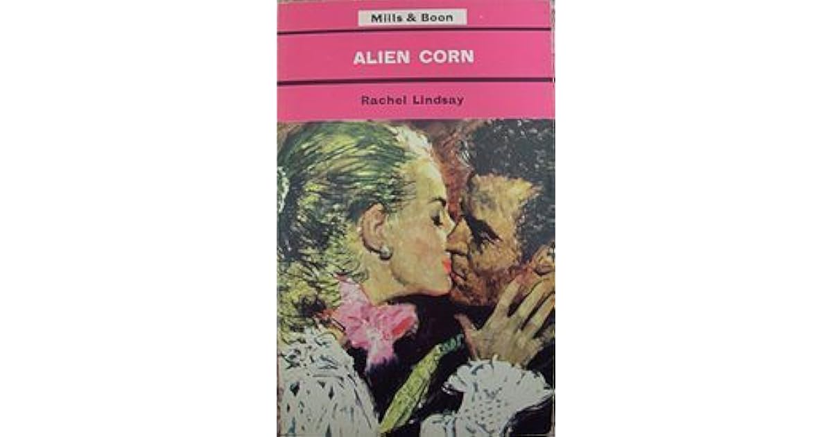 Alien Corn by Rachel Lindsay