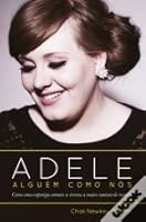 Adele: The Biography by Chas Newkey-Burden — Reviews, Discussion ...