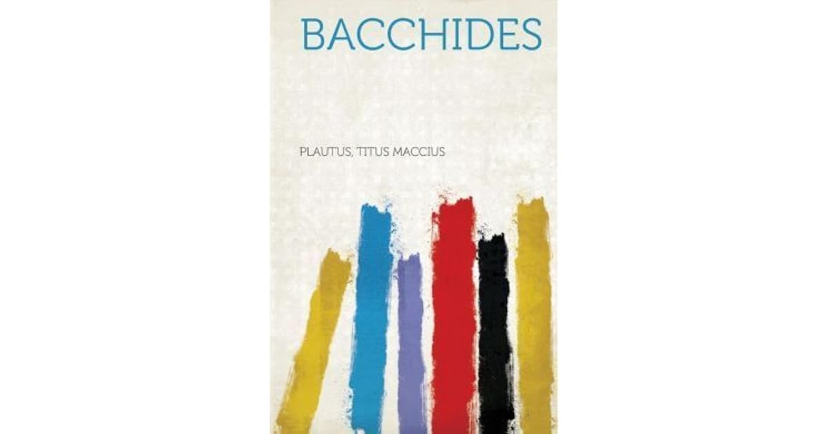Bacchides by Plautus