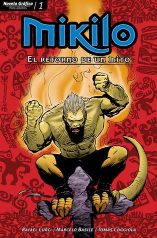 Mikilo: El retorno de un mito by Rafael Curci