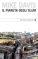 Planet of Slums by Mike Davis — Reviews, Discussion, Bookclubs, Lists