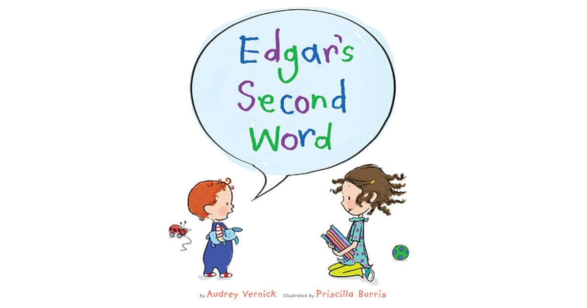 Edgar's Second Word by Audrey Vernick