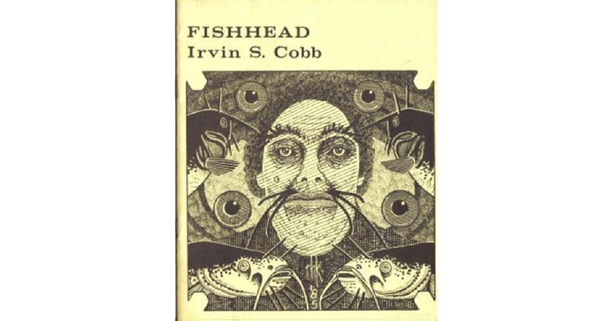 Fishhead by Irvin S. Cobb
