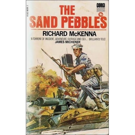 The Sand Pebbles by Richard McKenna — Reviews, Discussion, Bookclubs, Lists