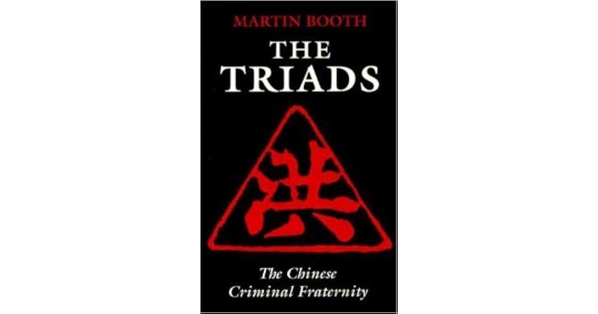 The Triads: The Growing Global Threat from the Chinese Criminal ...