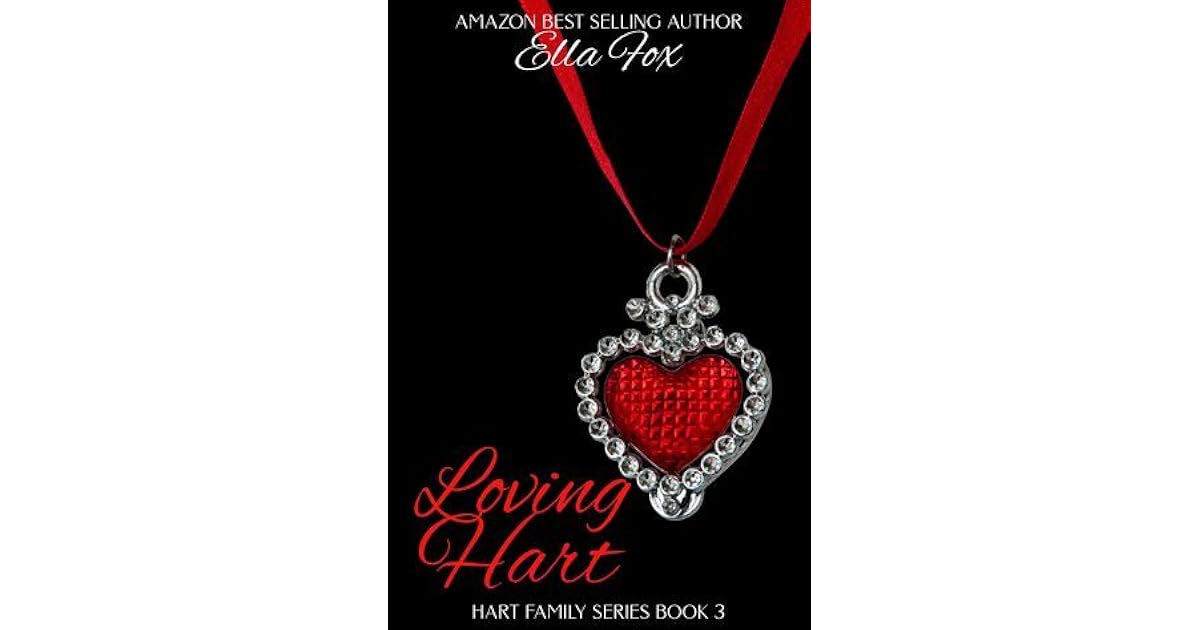 Loving Hart (The Hart Family, #3) by Ella Fox
