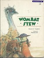 Wombat Stew by Marcia K. Vaughan