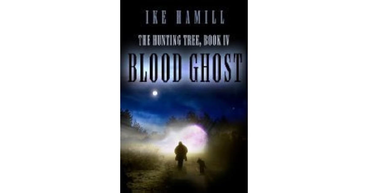 Blood Ghost by Ike Hamill