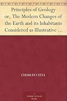 Principles of Geology by Charles Lyell