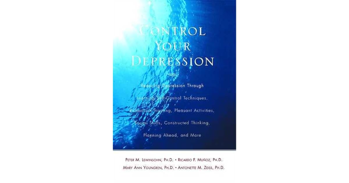 Control Your Depression, Rev'd Ed by Peter Lewinsohn