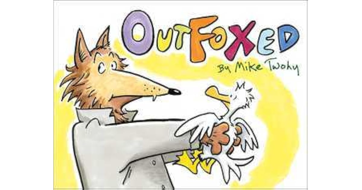 Outfoxed by Mike Twohy