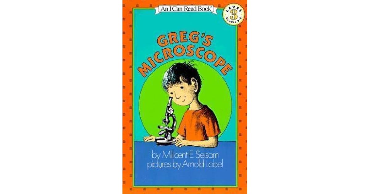 Greg's Microscope by Millicent E. Selsam