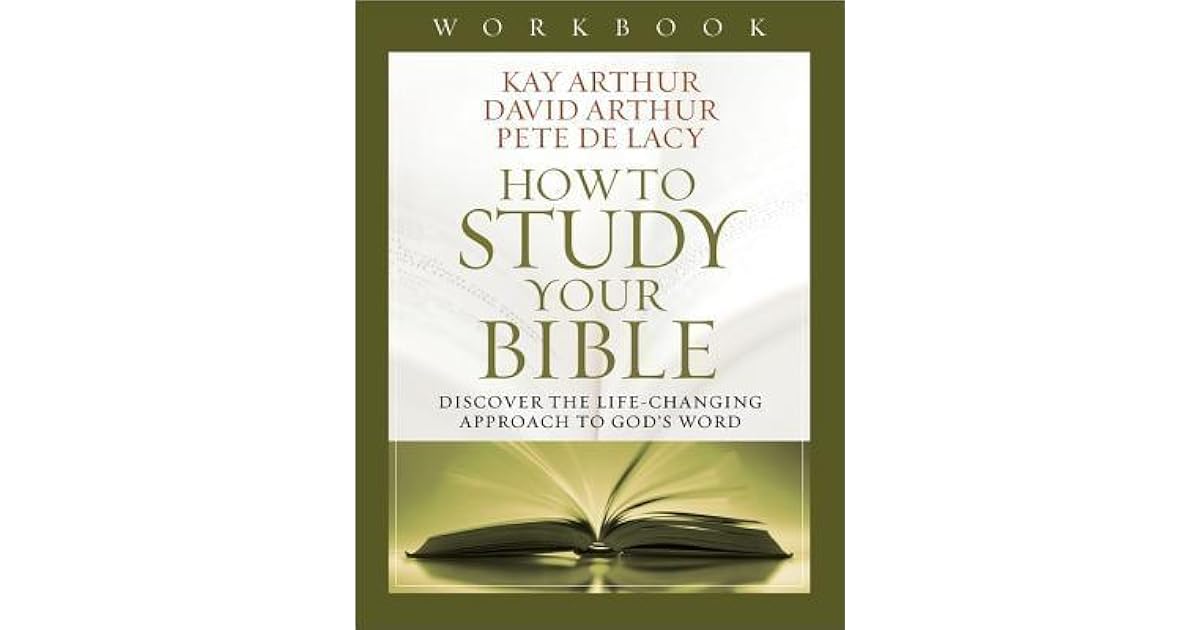 How to Study Your Bible: Workbook by Kay Arthur